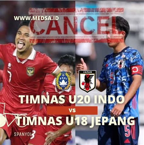 Timnas U 20 Indonesia Gagal Lawan U 18 Jepang Kenapa Medsa Id