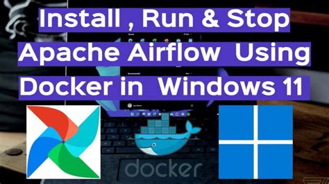How To Install And Run Apache Airflow Using Docker In Windows 11