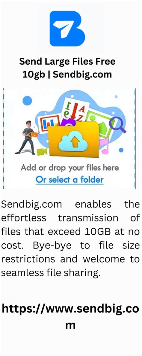 Large File Transfer Free 10gb | Sendbig.com - Send Big - Medium