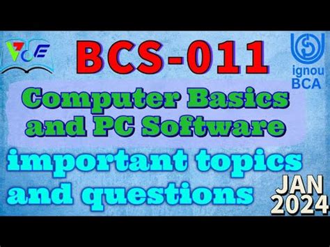 BCS 011 COMPUTER BASICS AND PC SOFTWARE IMPORTANT Questions And Topics IGNOU BCA JUNE Exams