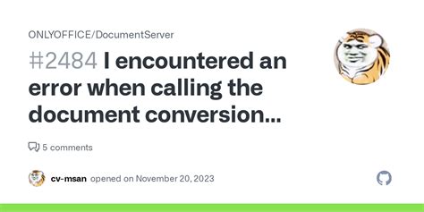 I Encountered An Error When Calling The Document Conversion API In The Locally Deployed