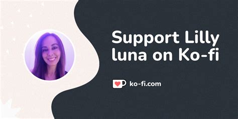 Buy Lilly Luna A Coffee Ko Fi Com Lillyluna Ko Fi Where Creators Get Support From Fans