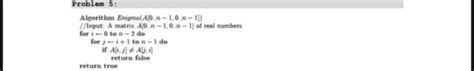 Solved Algorithm Enigma A0n−10n−1 Input A Matrix