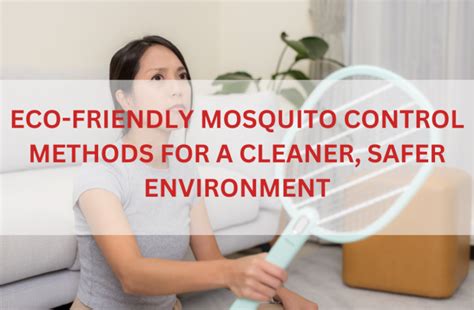Eco Friendly Mosquito Control Methods