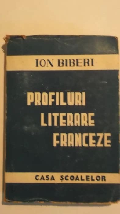 Ion Biberi Profiluri Literare Franceze 1945 Okaziiro