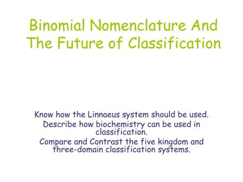 Ppt Binomial Nomenclature And The Future Of Classification Powerpoint Presentation Id 5678661