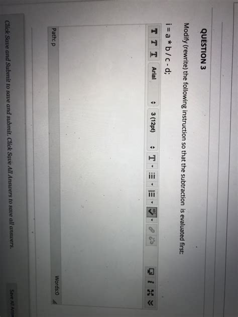 Solved Question 3 Modify Rewrite The Following Instruction