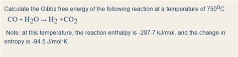 Solved Calculate The Gibbs Free Energy Of The Following