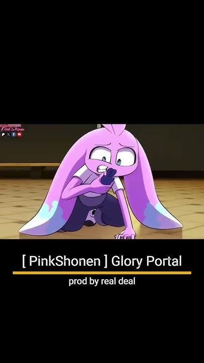 Pinkshonen Glory Portal Prod By Real Deal Pinkshonen Indieanimation Youtube