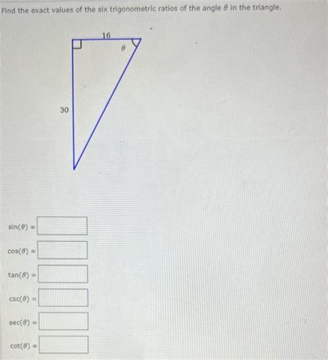 Solved Find The Exact Values Of The Six Trigonometric Ratios