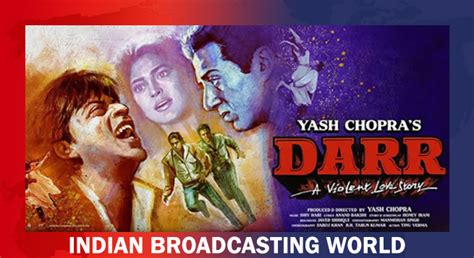 Srks ‘darr Re Releases In Theatres Today Indian Broadcasting World