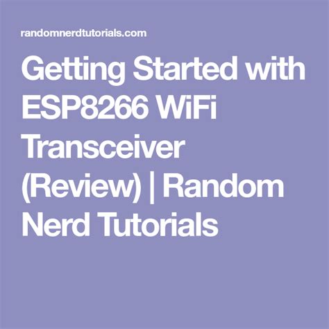 Getting Started With Esp8266 Wifi Transceiver Review