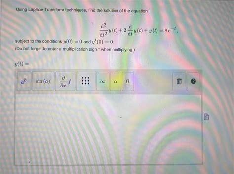 Solved Using Laplace Transform Techniques Find The Solution Chegg
