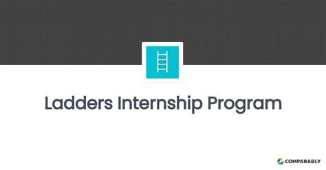 Ladders Internship Program Comparably