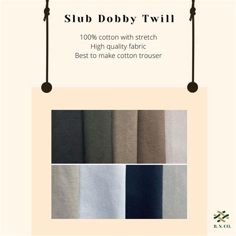 100 Cotton Slub Dobby Twill Fabric B N Co Enterprises