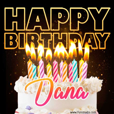 Happy Birthday Dana S For Him Download On