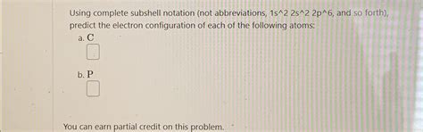 Solved Using Complete Subshell Notation Not Abbreviations