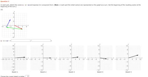 Solved Question In Each Part Sketch The Vector U V W Chegg