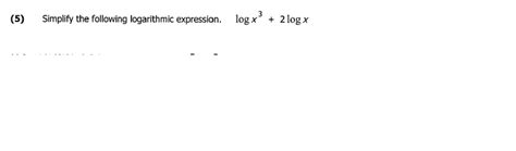 Solved Simplify The Following Logarithmic Expression Log X3