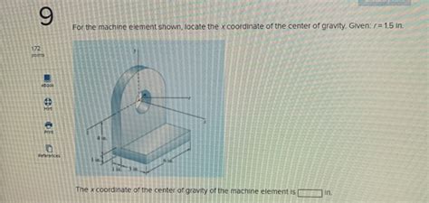9 For The Machine Element Shown Locate The X