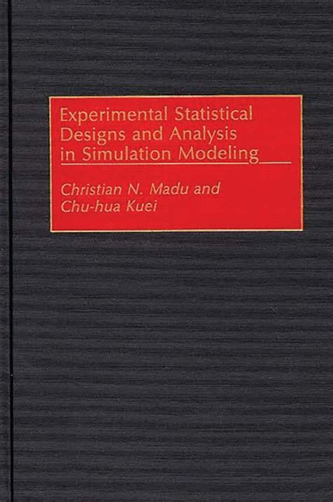 experimental statistical designs and analysis in simulation modeling