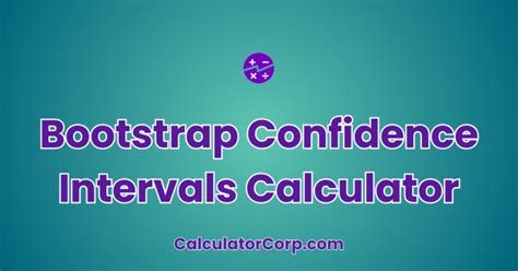 Bootstrap Confidence Intervals Calculator