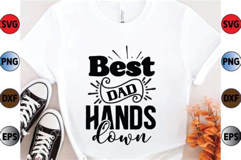 Best Dad Hands Down Graphic By Graphics Expert · Creative Fabrica