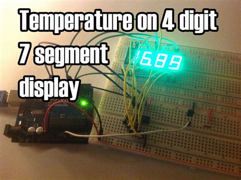 Temperature Displayed On 4 Digit 7 Segment Common Anode Showcase