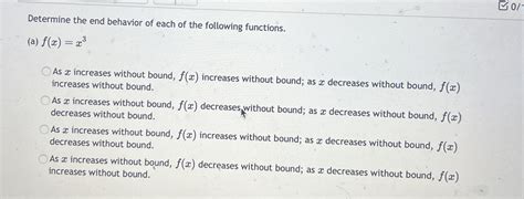 Solved Determine The End Behavior Of Each Of The Following