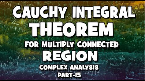 Cauchys Theorem For Multiply Connected Regions Complex Analysis Part 15 By Mathogenius Youtube