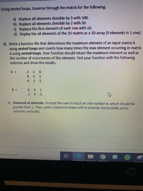 Solved Using Nested Loops Traverse Through The Matrix For Chegg
