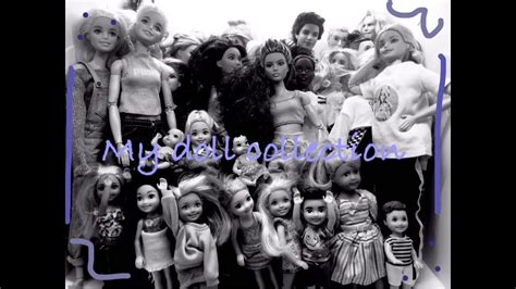 My Doll Collection Youtube