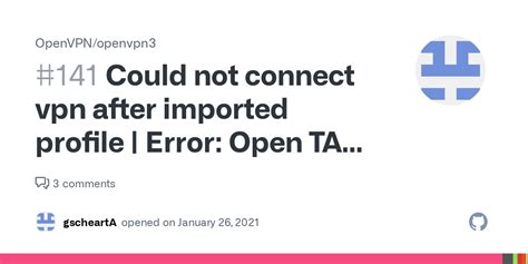 Could Not Connect Vpn After Imported Profile Error Open Tap Device Path Failed Tun