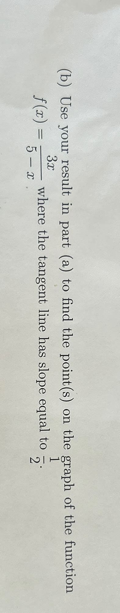 Solved (b) ﻿Use your result in part (a) ﻿to find the | Chegg.com