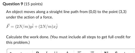 An Object Moves Along A Straight Line Path From 0 0