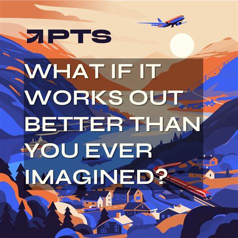 𝙒𝙝𝙖𝙩 𝙞𝙛 𝙞𝙩 𝙬𝙤𝙧𝙠𝙨 𝙤𝙪𝙩 𝙗𝙚𝙩𝙩𝙚𝙧 𝙩𝙝𝙖𝙣 𝙮𝙤𝙪 𝙚𝙫𝙚𝙧 𝙞𝙢𝙖𝙜𝙞𝙣𝙚𝙙 That Thought Alone