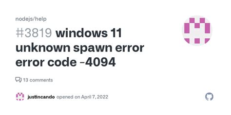 Windows 11 Unknown Spawn Error Error Code 4094 · Issue 3819 · Nodejs