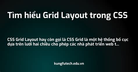 Tìm Hiểu Grid Layout Trong Css