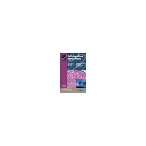 The Washington Manual Of Surgical Pathology