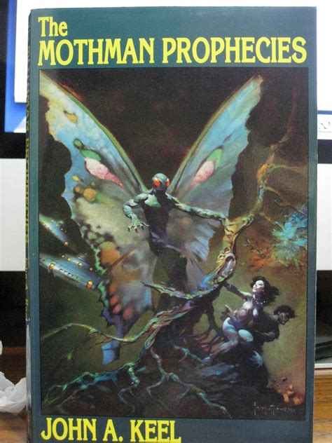 The Mothman Prophecies Keel John A 9780962653438 Books