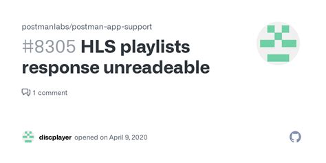 hls playlists response unreadeable · issue 8305 · postmanlabs postman