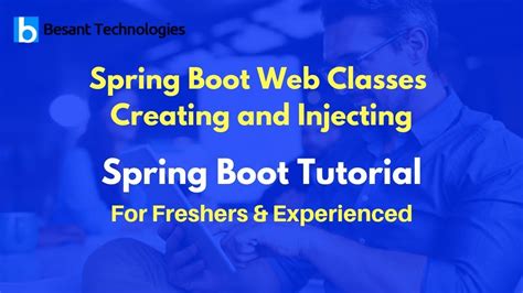 Spring Boot Web Classes Creating And Injecting Spring Boot Tutorial