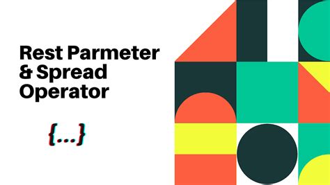 Rest Parameter And Spread Operator By Ayush Kejriwal Nerd For Tech