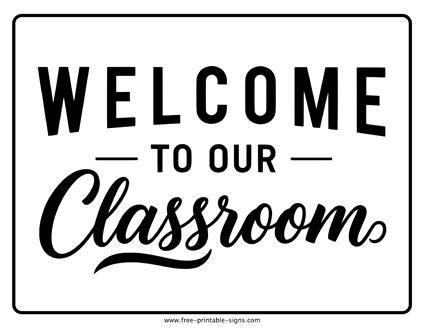 Printable Welcome To Our Classroom Sign Free Printable Signs