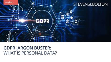 Gdpr Jargon Buster What Is Personal Data Stevens And Bolton Llp