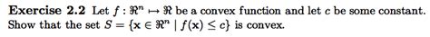 solved exercise 2 2 let f r n r be a convex function