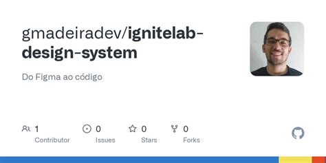 GitHub gmadeiradev ignitelab design system Do Figma ao código