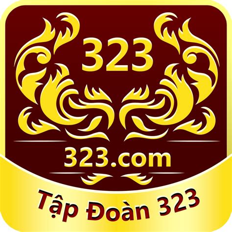 323 Cổng Game Xanh Chín Số 1 Châu Á