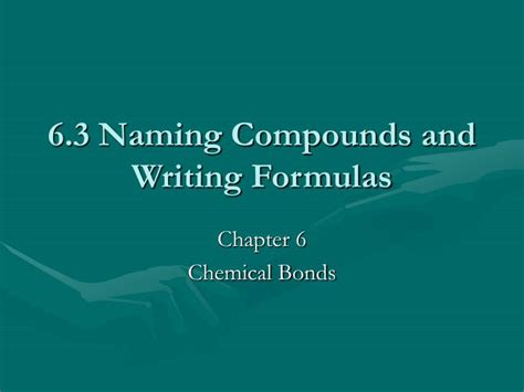 PPT 6 3 Naming Compounds And Writing Formulas PowerPoint Presentation ID 3298622