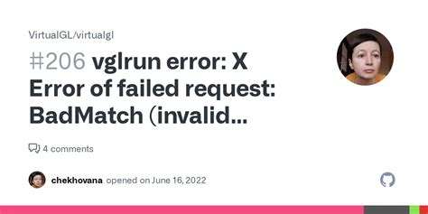 Vglrun Error X Error Of Failed Request BadMatch Invalid Parameter Attributes Issue